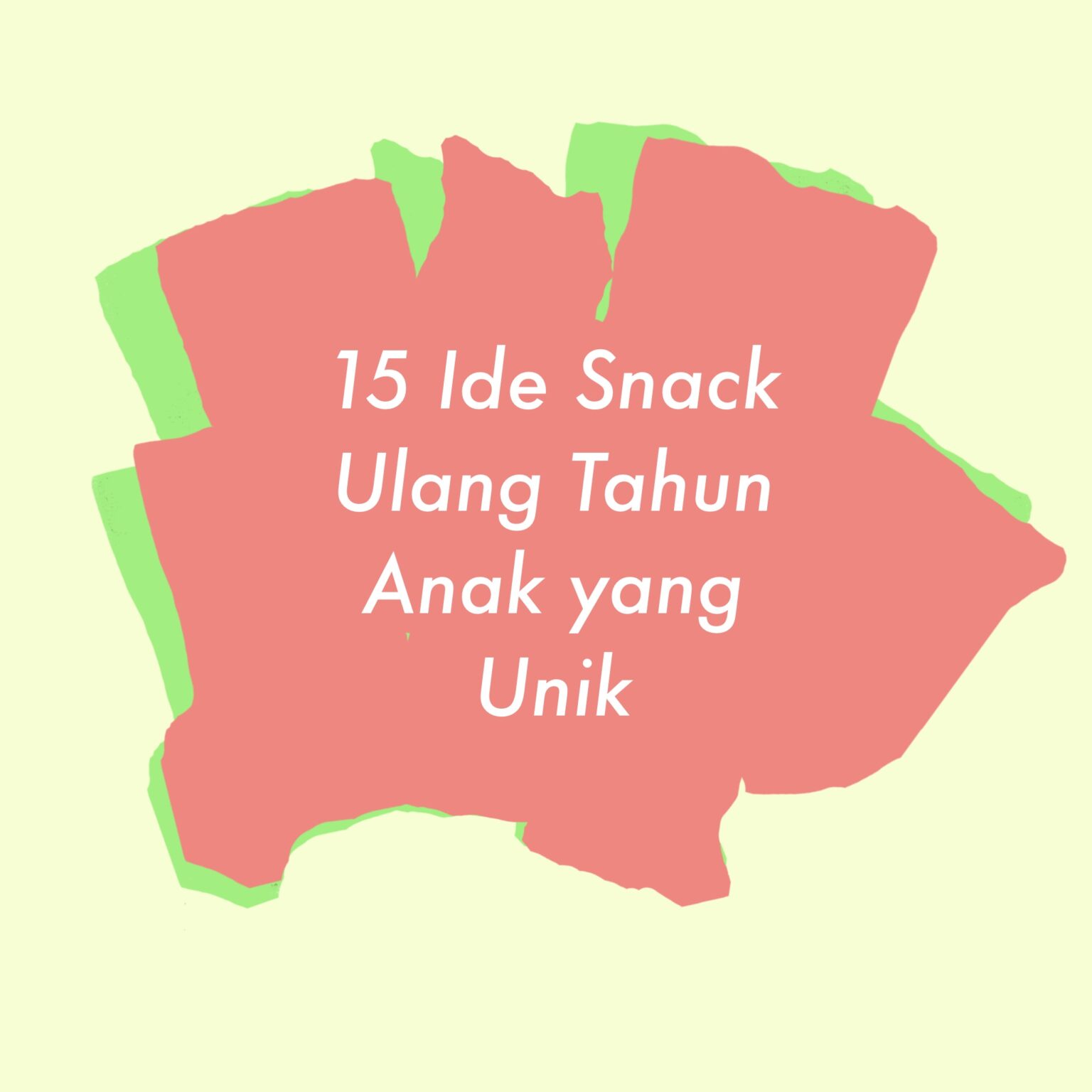 15 Ide Snack Ulang Tahun Anak yang Unik di Bawah Rp 20.000 - Cerita Camilan